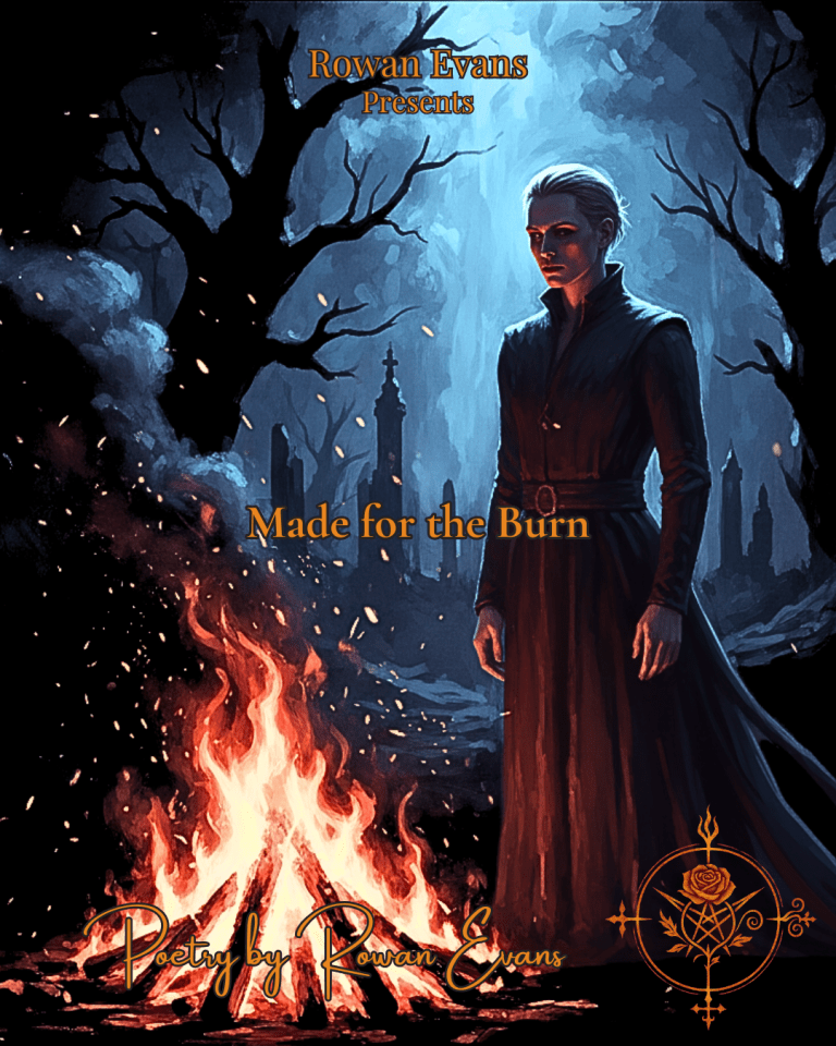 Made for the Burn – Neo-Gothic Confessional Romantic Poetry by Rowan ...